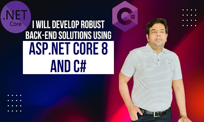 Develop robust backend solutions using asp net core 8 and c sharp by Devazharrafique | Fiverr