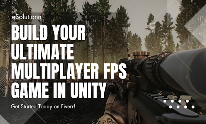 Build a thrilling online multiplayer shooting game in unity by Esolutionncom | Fiverr