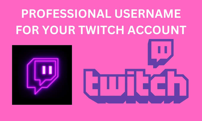 Find a rare twitch username for your twitch channel by Temiomotoye | Fiverr