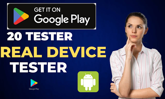 20 testers google play closed testing, app tester with 20 device by ...