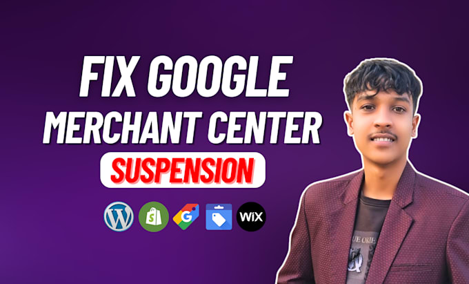 Fix google merchant center suspension by Msh_soyaad | Fiverr