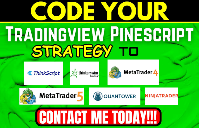 Code your tradingview pinescript strategy to thinkscript, mt4, mt5 ...