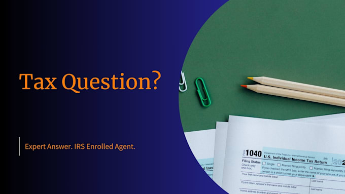 Answer your tax questions with expert guidance by Mgrnwd1 | Fiverr