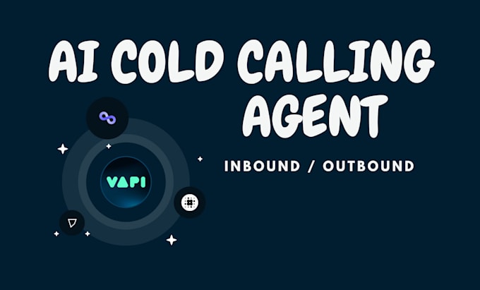 Build ai cold call agents with vapi,twillo by Muneebxhassan | Fiverr