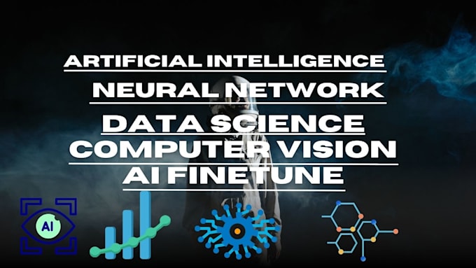 Artificial intelligence neural network data science computer vision ai finetune by Nadirkhan9 ...