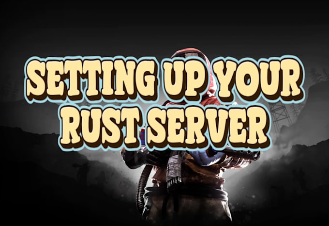 Set up your rust server by Vikirust | Fiverr