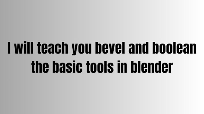 Teach you bevel and boolean the basic tools in blender by Michealsammy12 | Fiverr