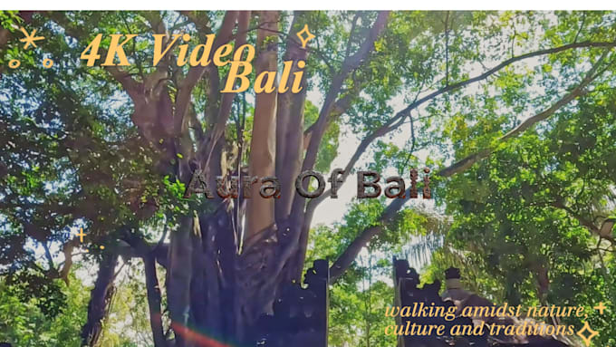 Make a 4k video of walking in bali landmarks, culture,traditions,daily ...