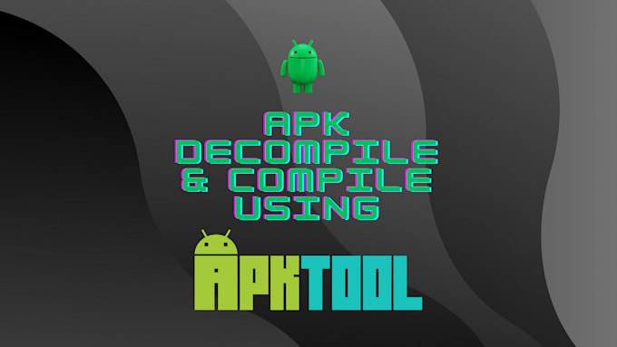 Decompile, recompile ea file and unlock source code and apk source by Adenvu | Fiverr