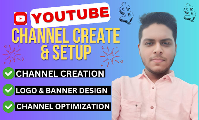 Create and setup youtube channel by Rakib_330 | Fiverr