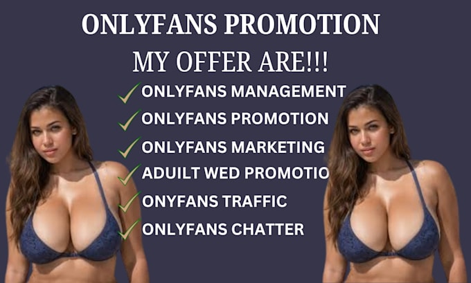 Do onlyfans promotion for adult web chatter to boost onlyfans traffic by Ajile2 | Fiverr