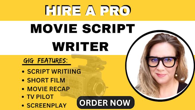 Write your movie script, movie recap, tv series, screenwriter, script writer by Elizebethmichae ...