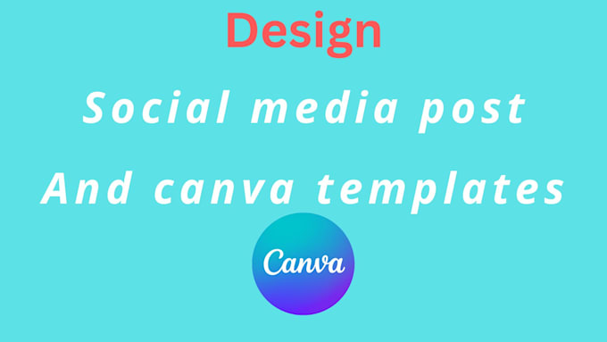 Design professional social media posts and canva templates by Saqib ...