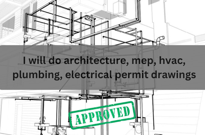 Do architecture, mep, hvac, plumbing, electrical permit drawings by ...
