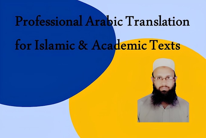 Provide professional arabic translation for islamic and academic texts ...
