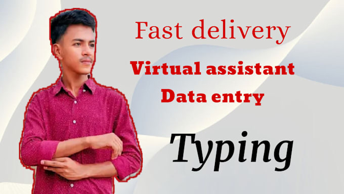 Professional virtual assistant data entry typing expart by Towhidul_11 ...