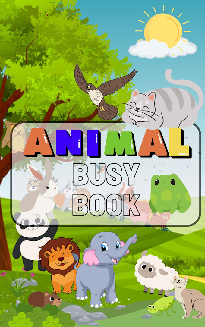Design an animal busy book for kids by Angelmontealto | Fiverr