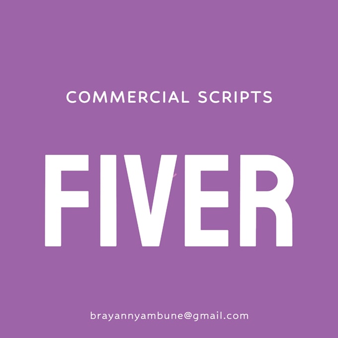 Create the best commercial script for you by Nyambunebrayan | Fiverr