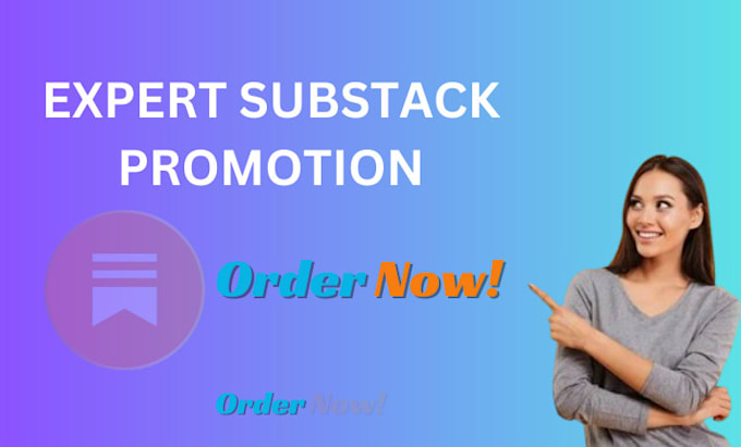 Boost your substack newsletter with expert promotion services by ...