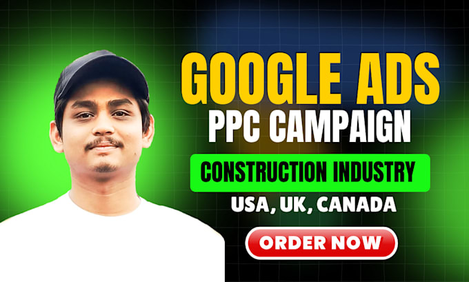Run google ppc ads for construction industry in usa uk canada local business by Md_sabbir1008 ...