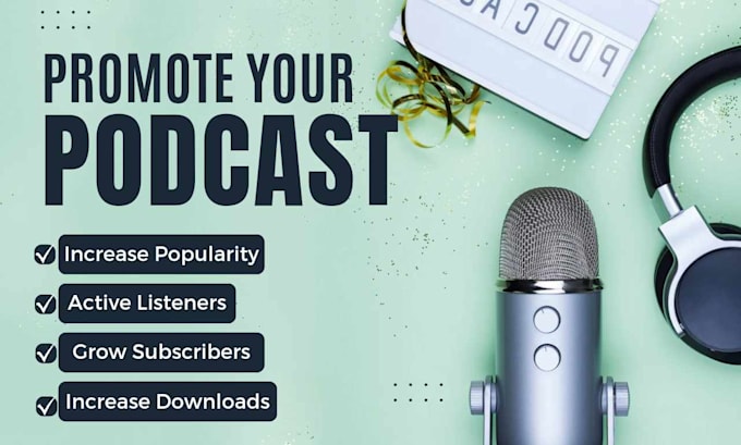 Promote your podcast and help increase downloads by Eddisali | Fiverr