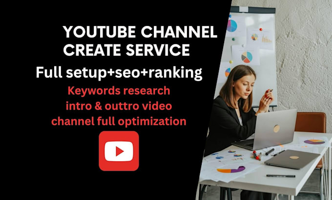 Create youtube channel with all setup for you by Shoroni_dev | Fiverr