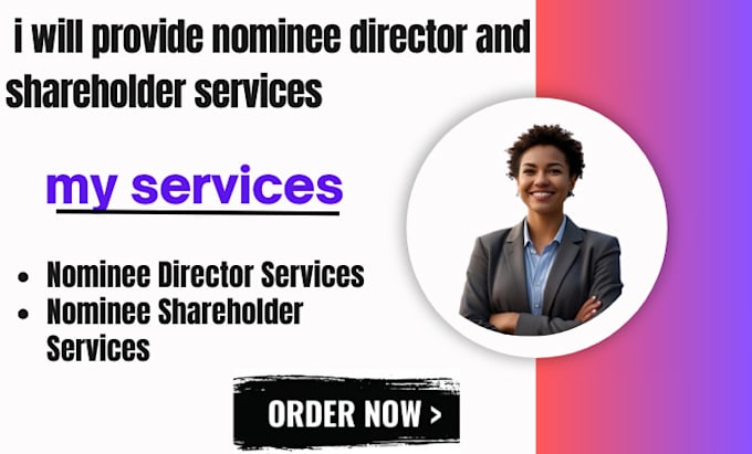 Provide nominee director and shareholder services by Stephaniejosia | Fiverr