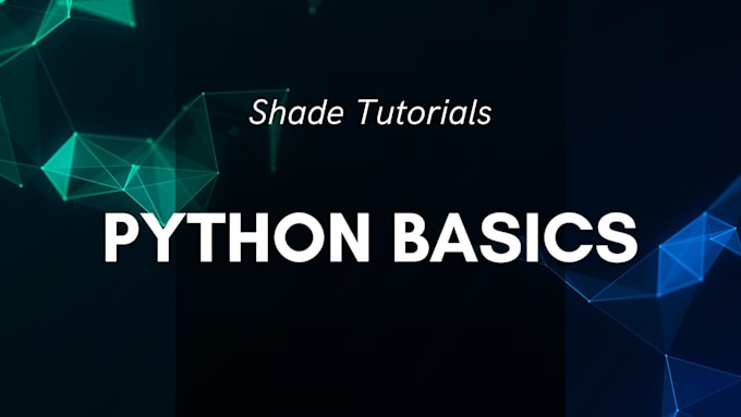 Teach basic python language by Shade_tutorials | Fiverr