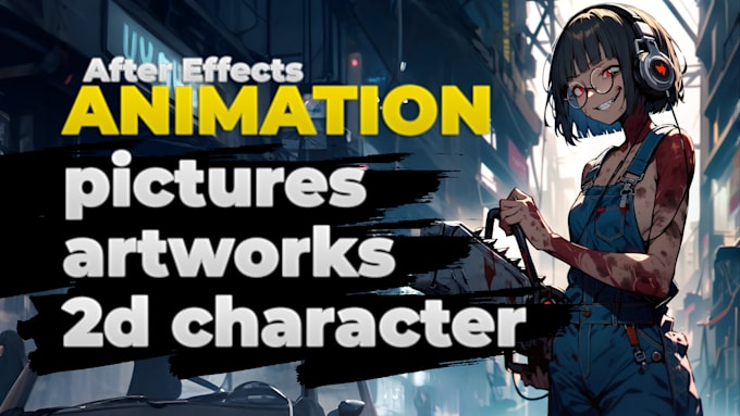 Animate your 2d character, artworks, pictures and make it loop alive by ...