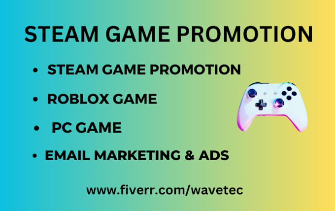 Do steam game promotion to active gamers and increase game visibilities ...