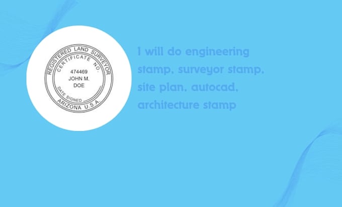 Do engineering stamp, surveyor stamp, site plan, autocad, architecture ...