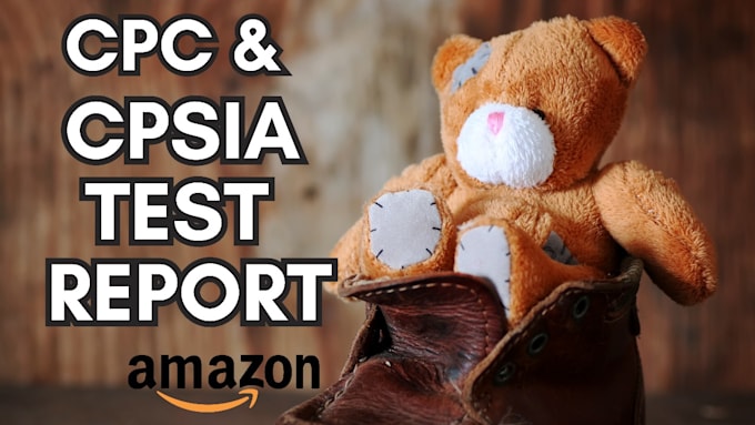 Provide cpc certificate as per cpsia standards for amazon products by Zuhaa_khan | Fiverr