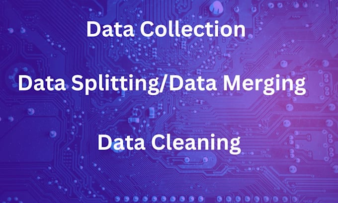 Do data splitting, data cleaning,data merging by Arunsankars85 | Fiverr