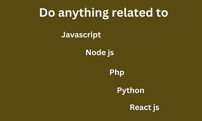 Do python, script, react js, node js, html css website tasks by ...