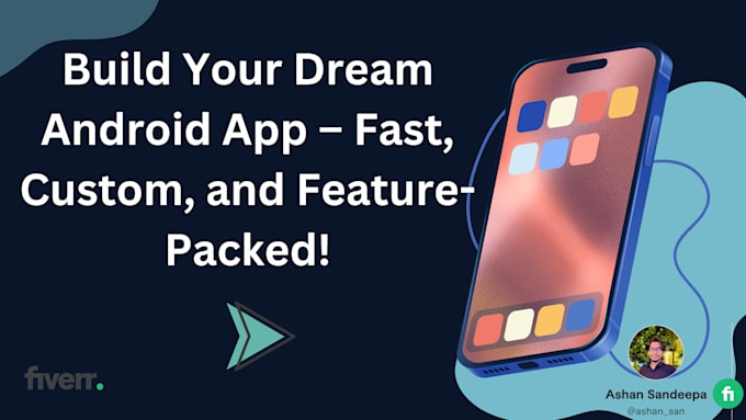 Develop custom android apps using java and android studio by Ashan_san | Fiverr
