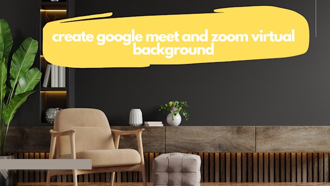 Create google meet and zoom virtual background by Ramy_sorail | Fiverr