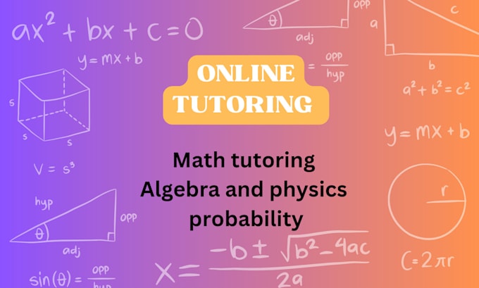 Tutor you in statistics probability math algebra and physics by Humza ...