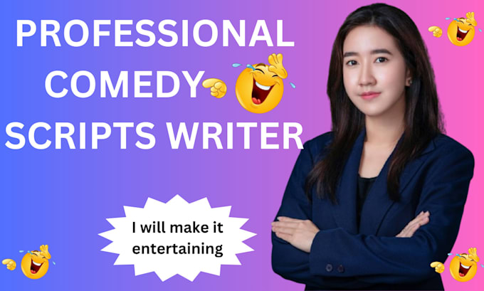 Quickly deliver comedy scripts, speeches, jokes, screen plays, and bid ...