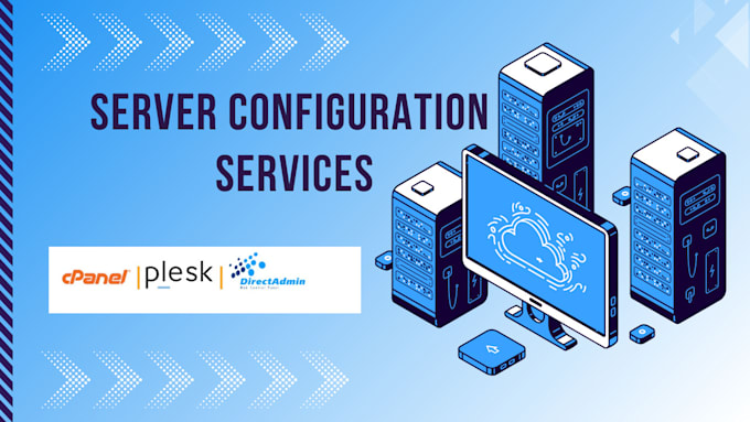 Configure your dedicated server, vps, hosting panel by Cmediahost | Fiverr