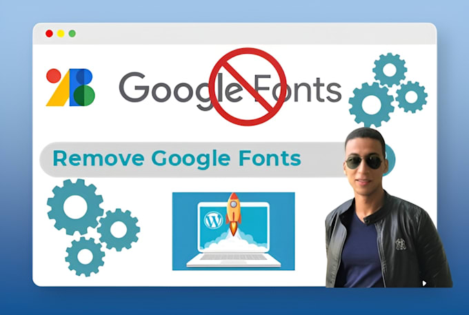 Remove and fix wordpress google font problem by Nhafidi | Fiverr