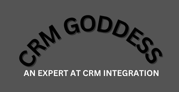 Integrate and automate crm by Crm_goddess1 | Fiverr