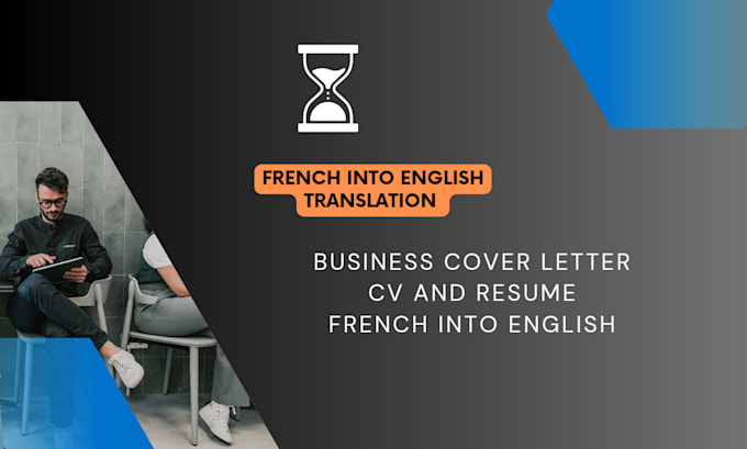 Do business cover letter and cv resume translation from french into ...