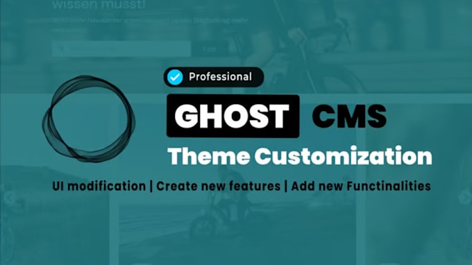Customize professional ghost cms development setup by Lescott9 | Fiverr