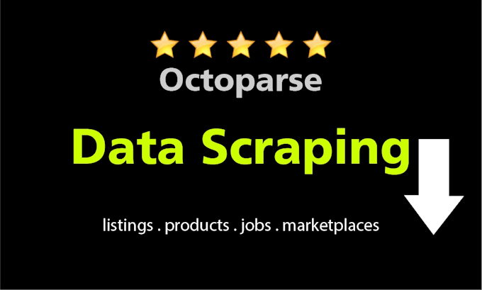 Create web scraper for data scraping any website octoparse by Topdatascraper | Fiverr