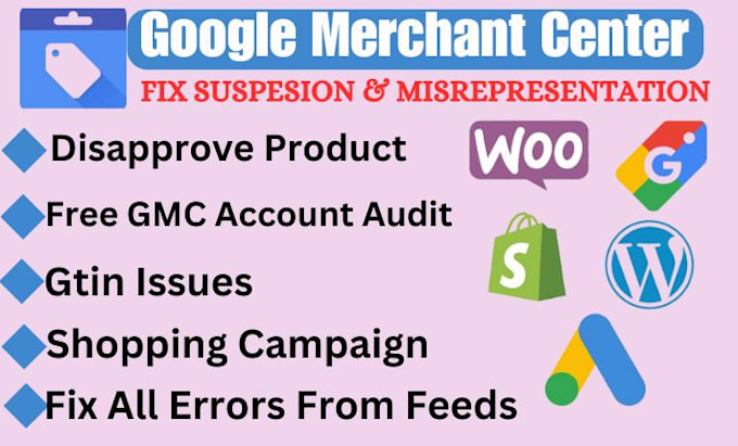 Fix google merchant center suspension, misrepresentation, fix gtin, shopping ads by Alicehaley12 ...