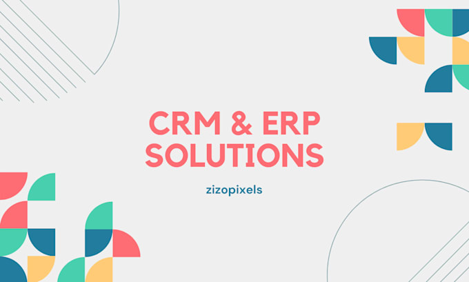 Build crm and erp software solutions by Zizopixo | Fiverr