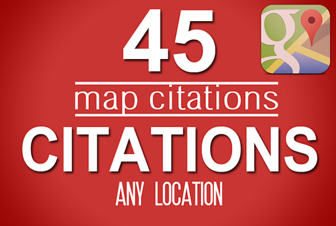 Create 45, 250 map citations for google local page and website business ...