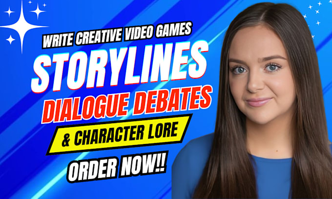 Write creative video games storylines dialogue debates dialogue ...