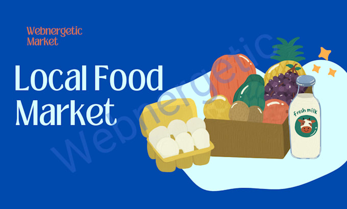 Build a local food online store by Webnergetic | Fiverr