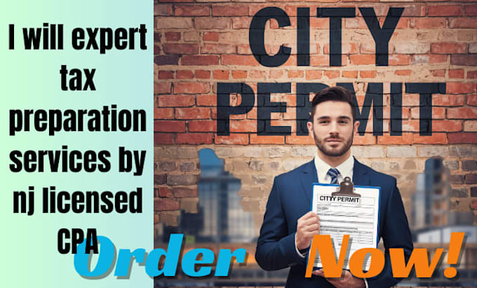 Expert tax preparation services by nj licensed cpa for a city permit by ...